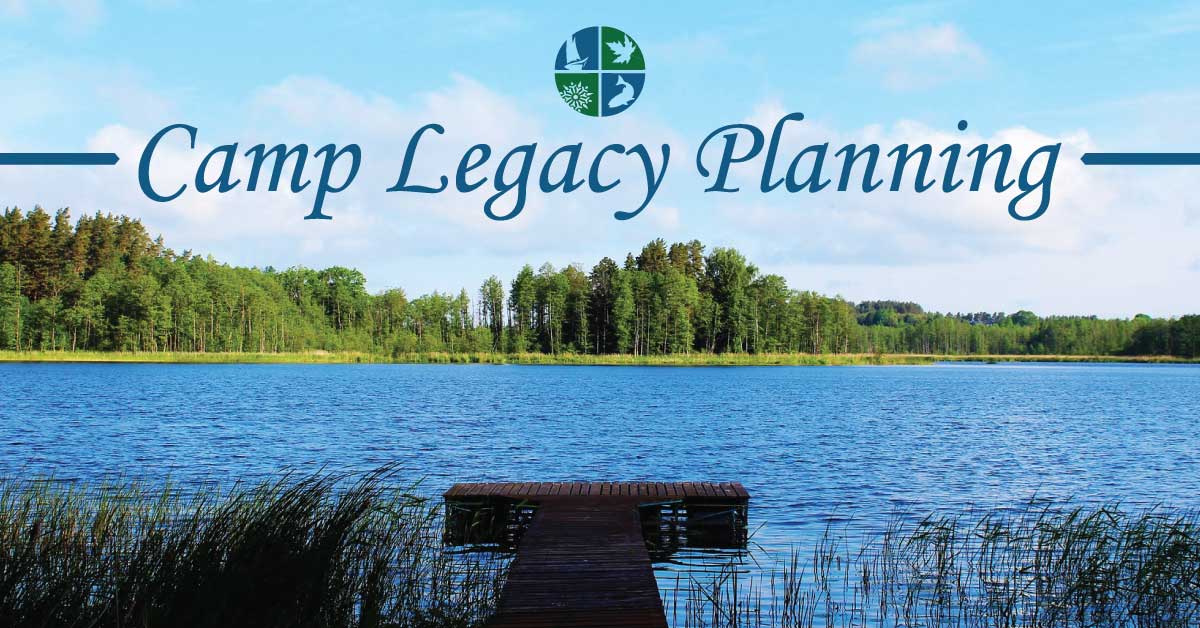Maine Camp Legacy Planning for Future Generations